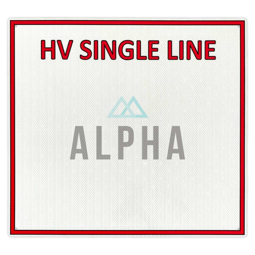 HV Single Line Sign - Alpha Mining Equipment
